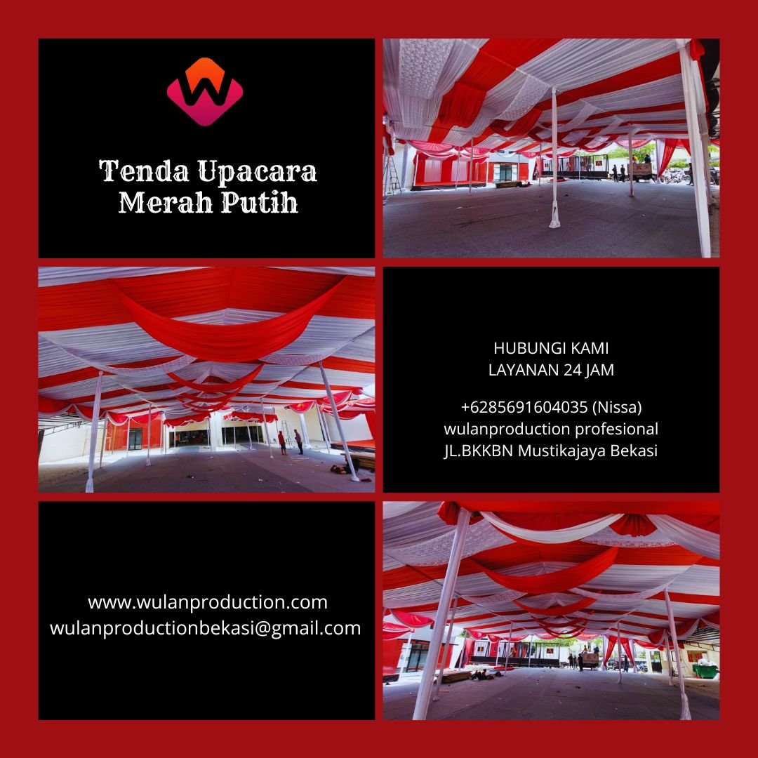 Sewa Tenda HUT RI Dekorasi Merah Putih Jakarta
