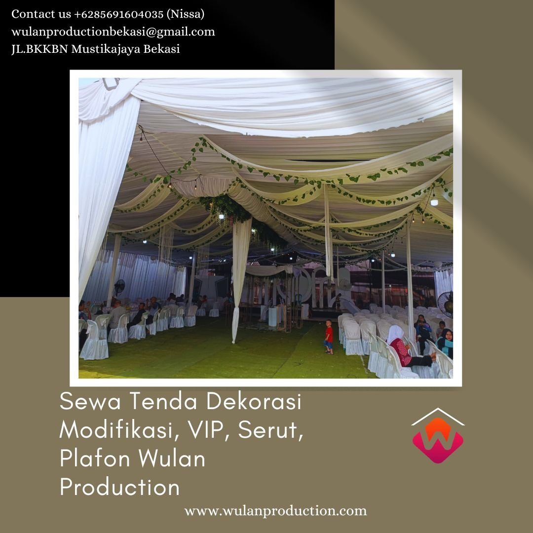 Sewa Tenda Dekorasi Modifikasi VIP Serut Dan Plafon Jakarta