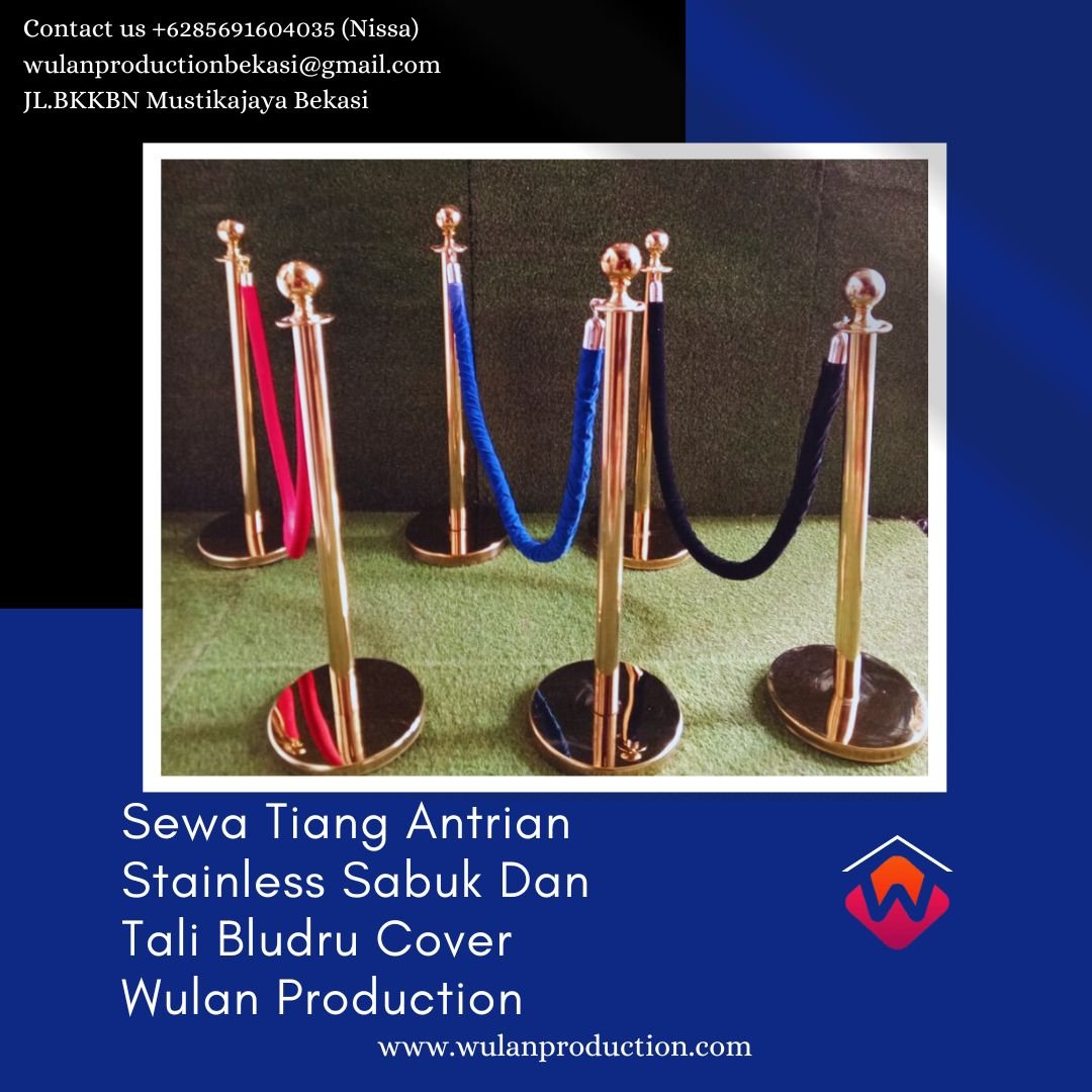 Pusat Sewa Tiang Antrian Stainless Sabuk Dan Tali Bludru Jakarta