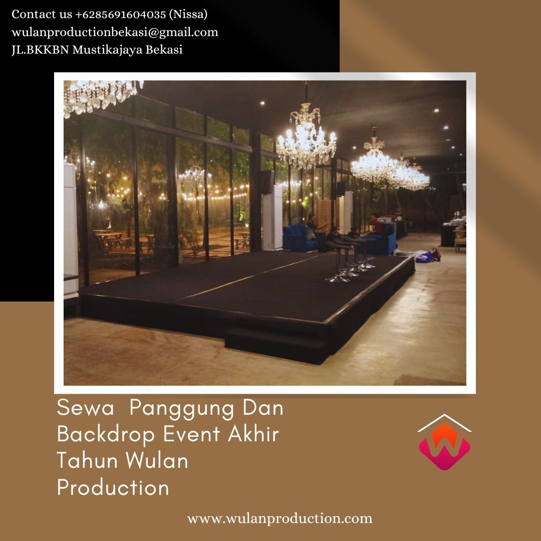Sewa Panggung Dan Backdrop Event Akhir Tahun Murah Jakarta