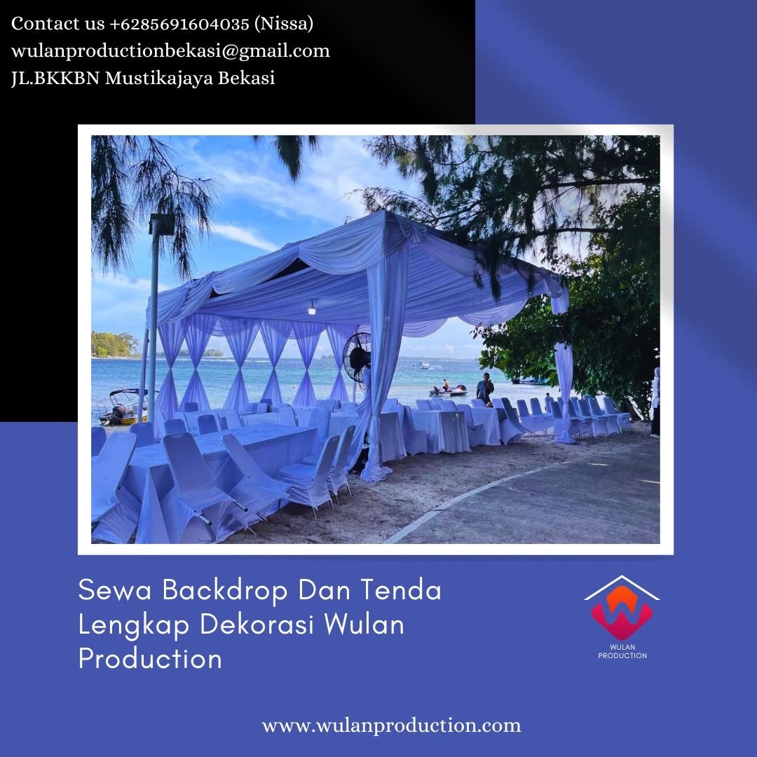 Jasa Sewa Backdrop Dan Tenda Lengkap Dekorasi di Jakarta